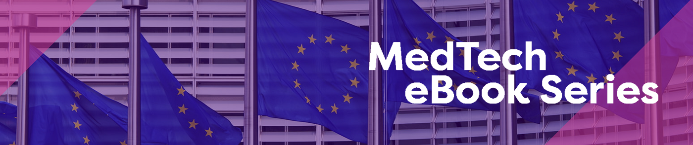 The Journey to EU MDR Implementation - MedTech eBook Series The Journey to EU MDR Implementation - MedTech eBook Series