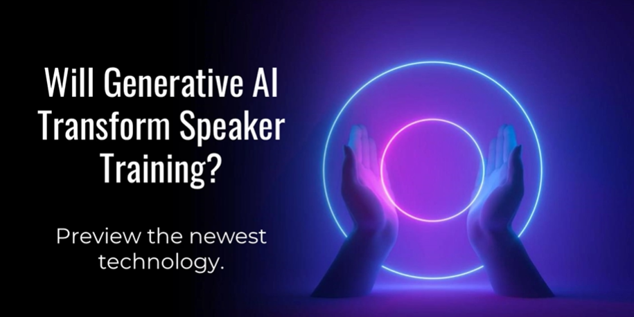 Will Generative AI Transform Speaker Training? Preview the newest technology