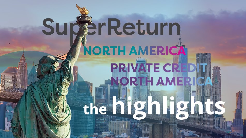 A grand gathering: Highlights from SuperReturn and Private Credit North ...